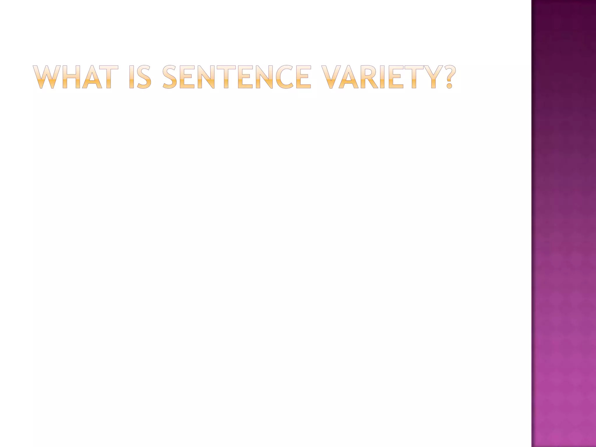 Sentence Variety | PPTX
