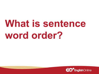 Sentence word order | PPTX | Programming Languages | Computing