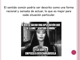 Sentido comun | PPTX