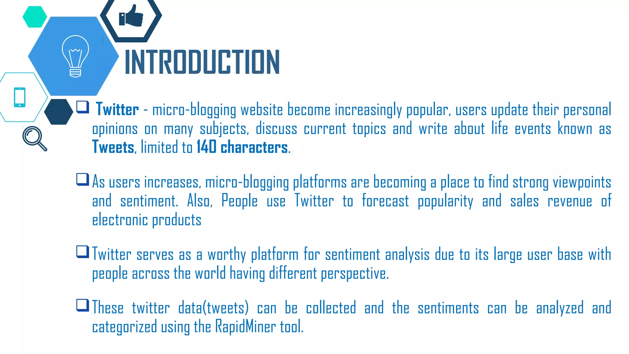 Sentiment Analysis And Classification Of Tweets Using Rapid Miner Tool Ppt