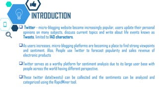 Sentiment analysis and classification of tweets using rapid miner tool ...
