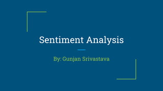 Sentiment analysis presentation | PPTX