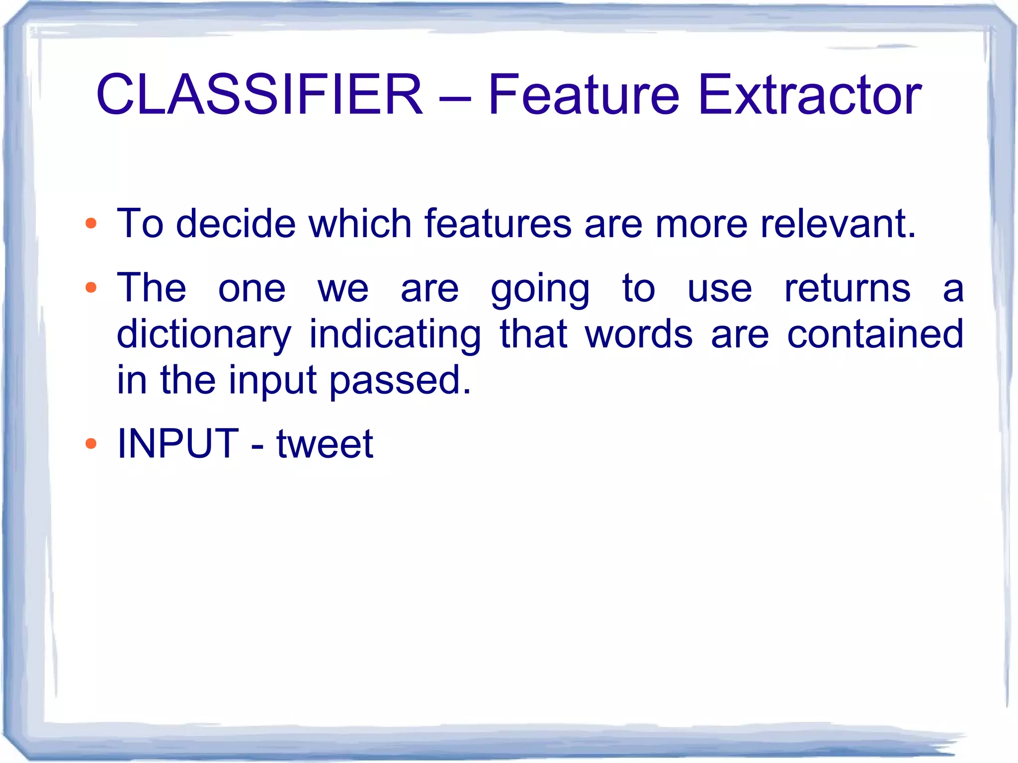 Sentiments Analysis using Python and nltk | PPT Sentiments Analysis using Python and nltk | PPT
