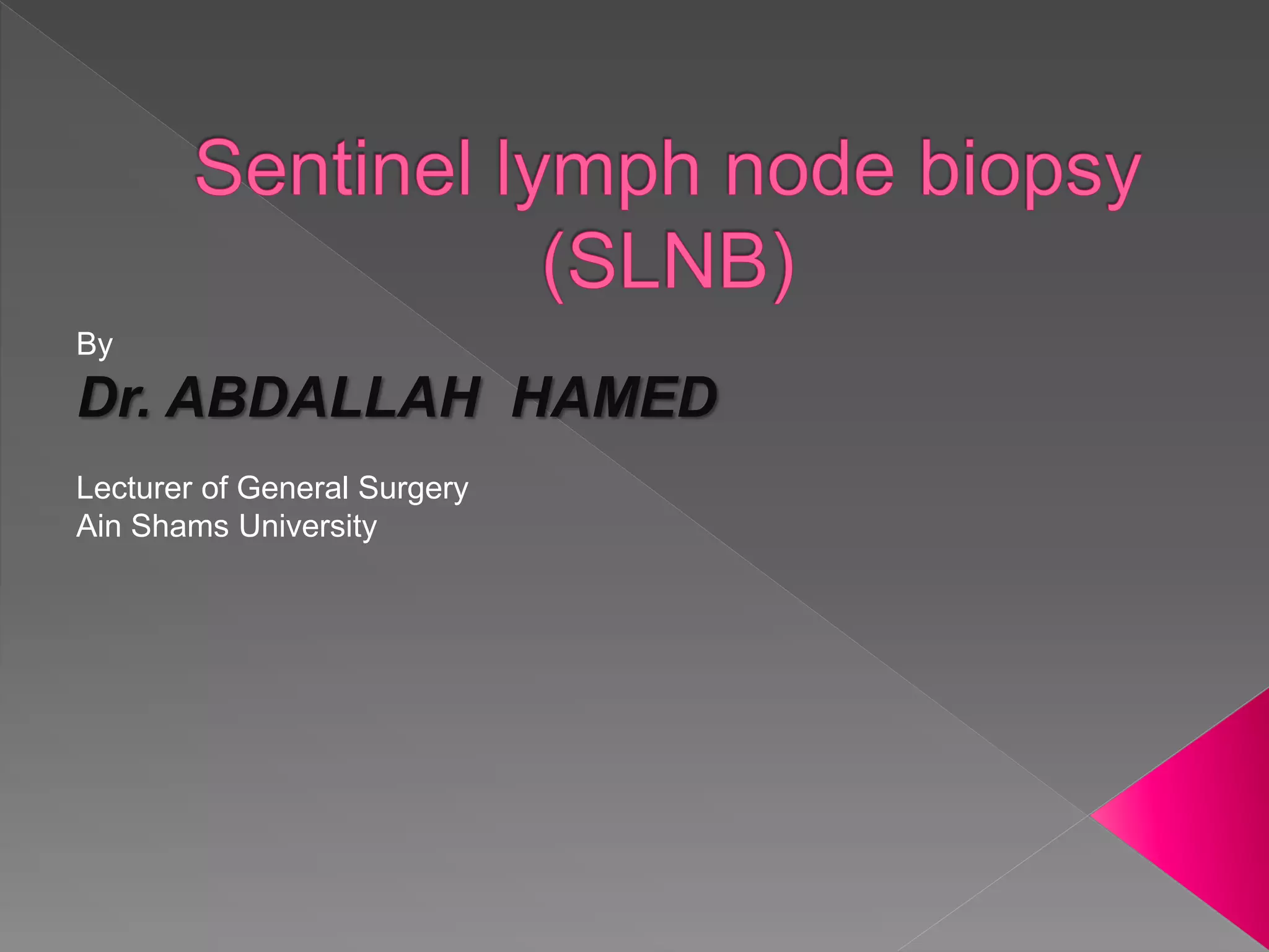 Sentinel lymph node biopsy (slnb) | PPTX