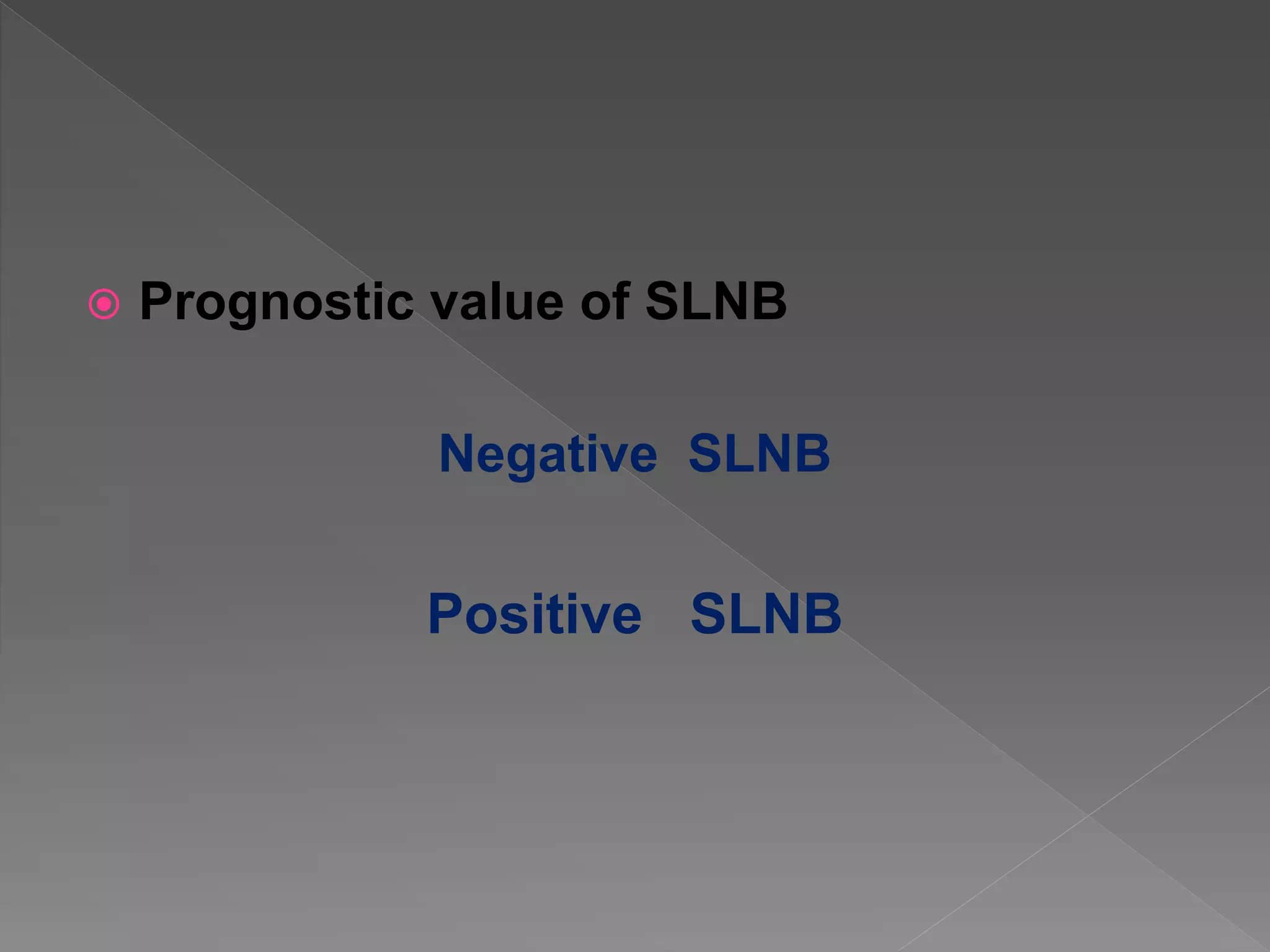 Sentinel lymph node biopsy (slnb) | PPTX