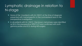 Sentinel node-assisted neck dissection in advanced oral squamous.pptx