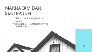 Tata Cara Pengembangan Sentra IKM PSSE LPPM.pptx