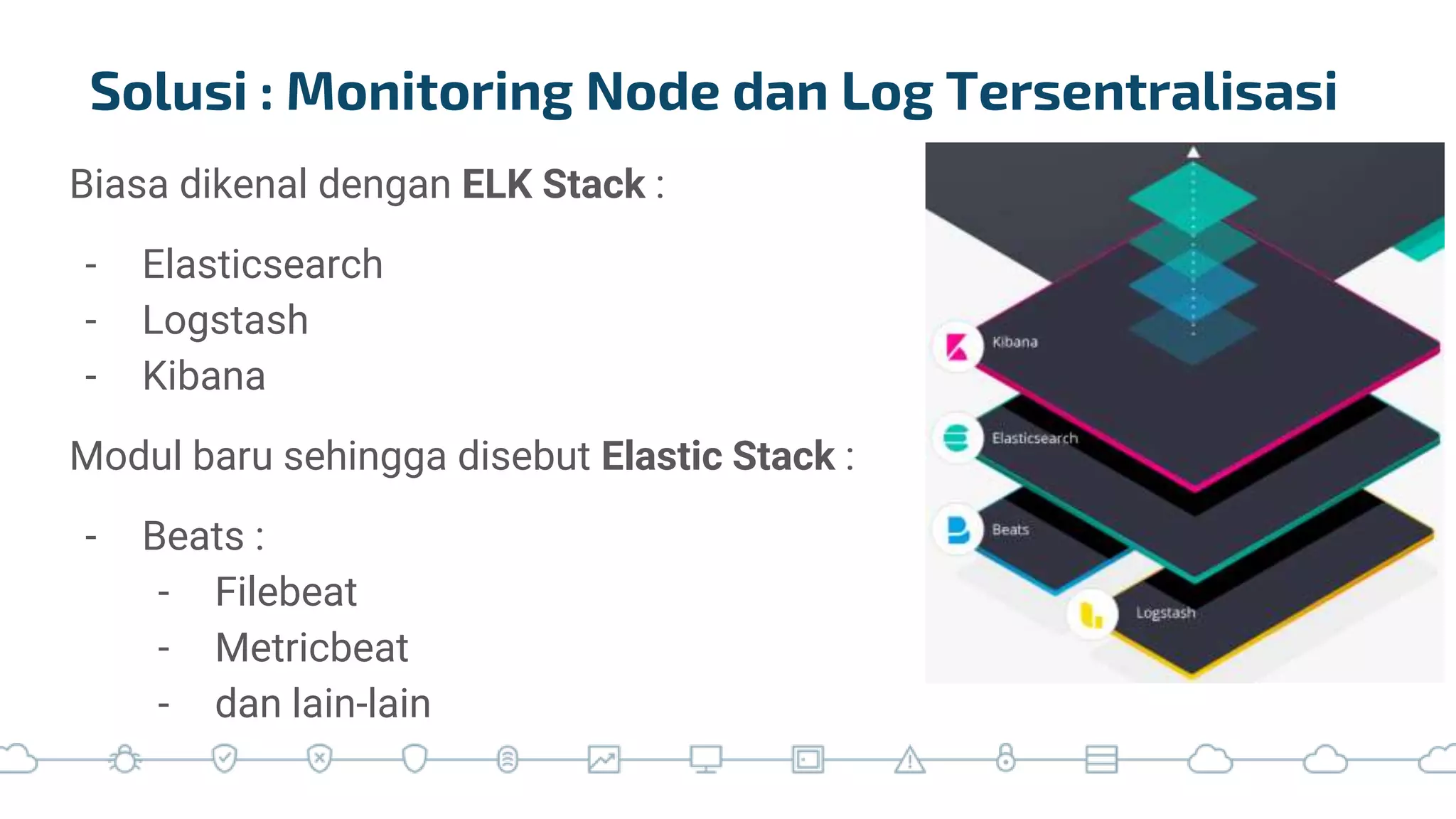 Sentralisasi Log dan Monitoring Node Pada OpenStack Menggunakan Elastic Stack.pptx