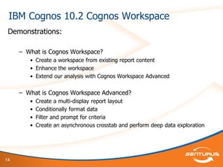 IBM Cognos 10.2 Cognos Workspace and Workspace Advanced | PDF