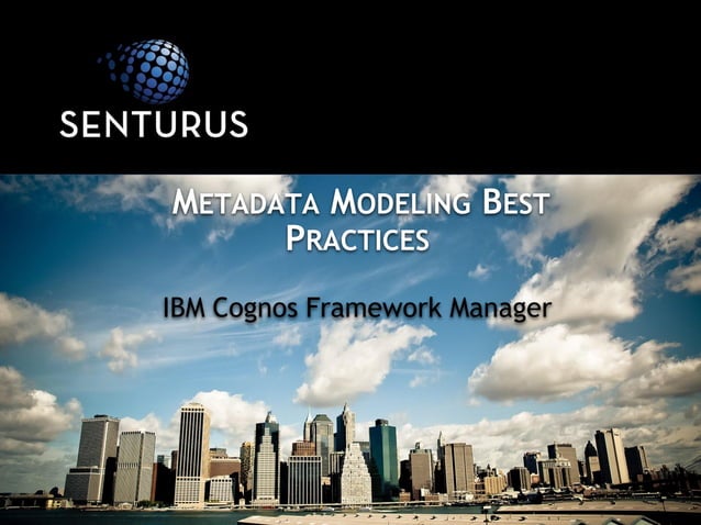 Metadata Modeling Best Practices With Ibm Cognos Framework Manager Ppt