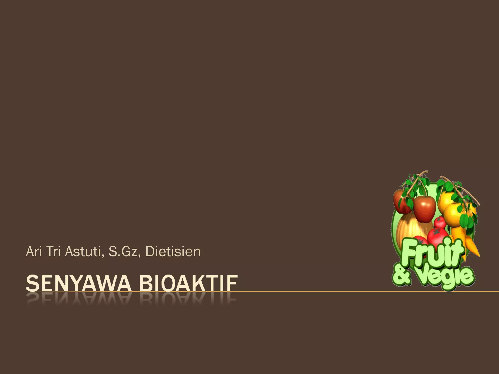 Senyawa bioaktif | PPT