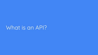 APIs presentation - August 2020 | PPTX