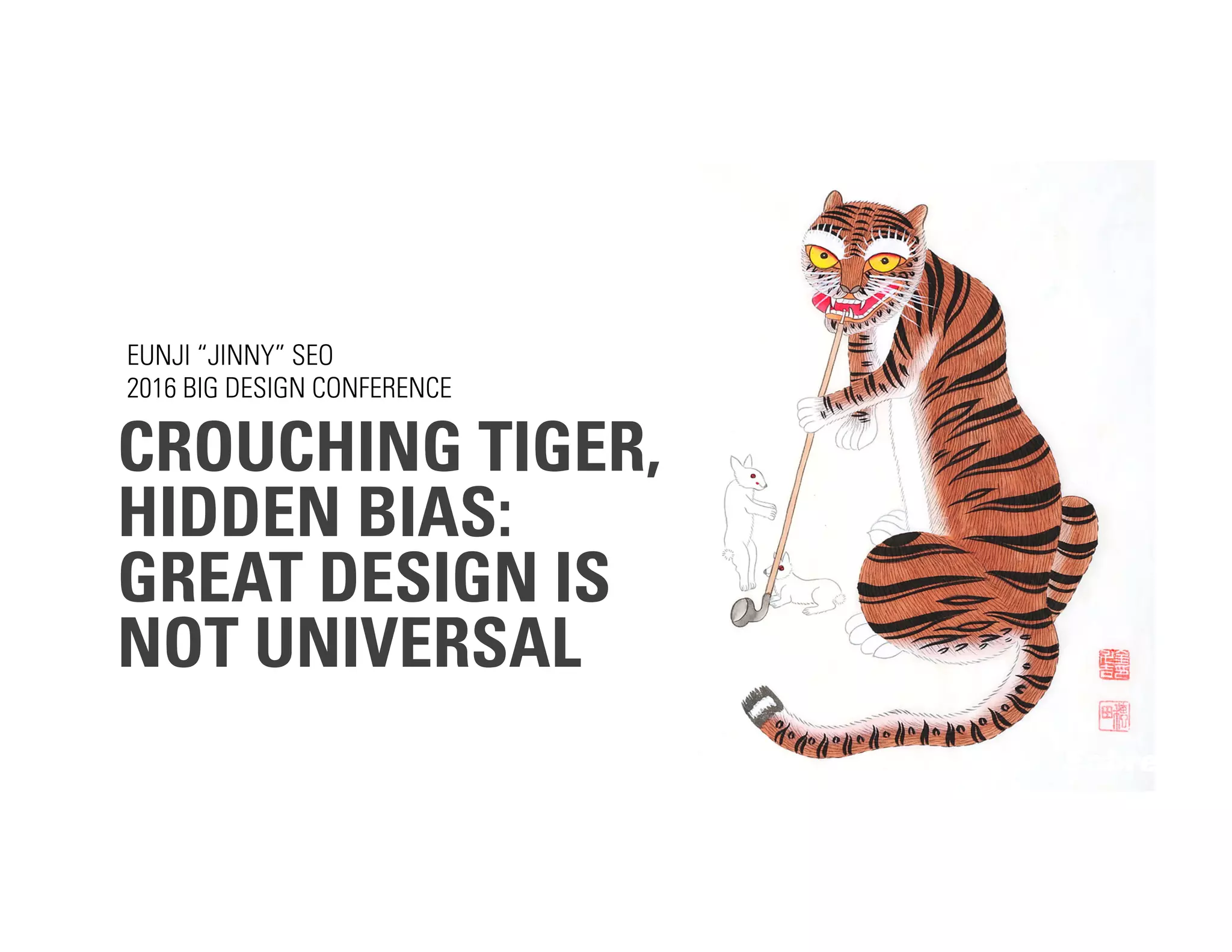 Crouching Tiger, Hidden Bias: Why Great Design is Not Universal | PDF