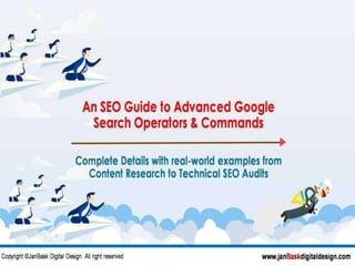 An SEO Guide to Advanced Google Search Operators & Commands | PPTX ...