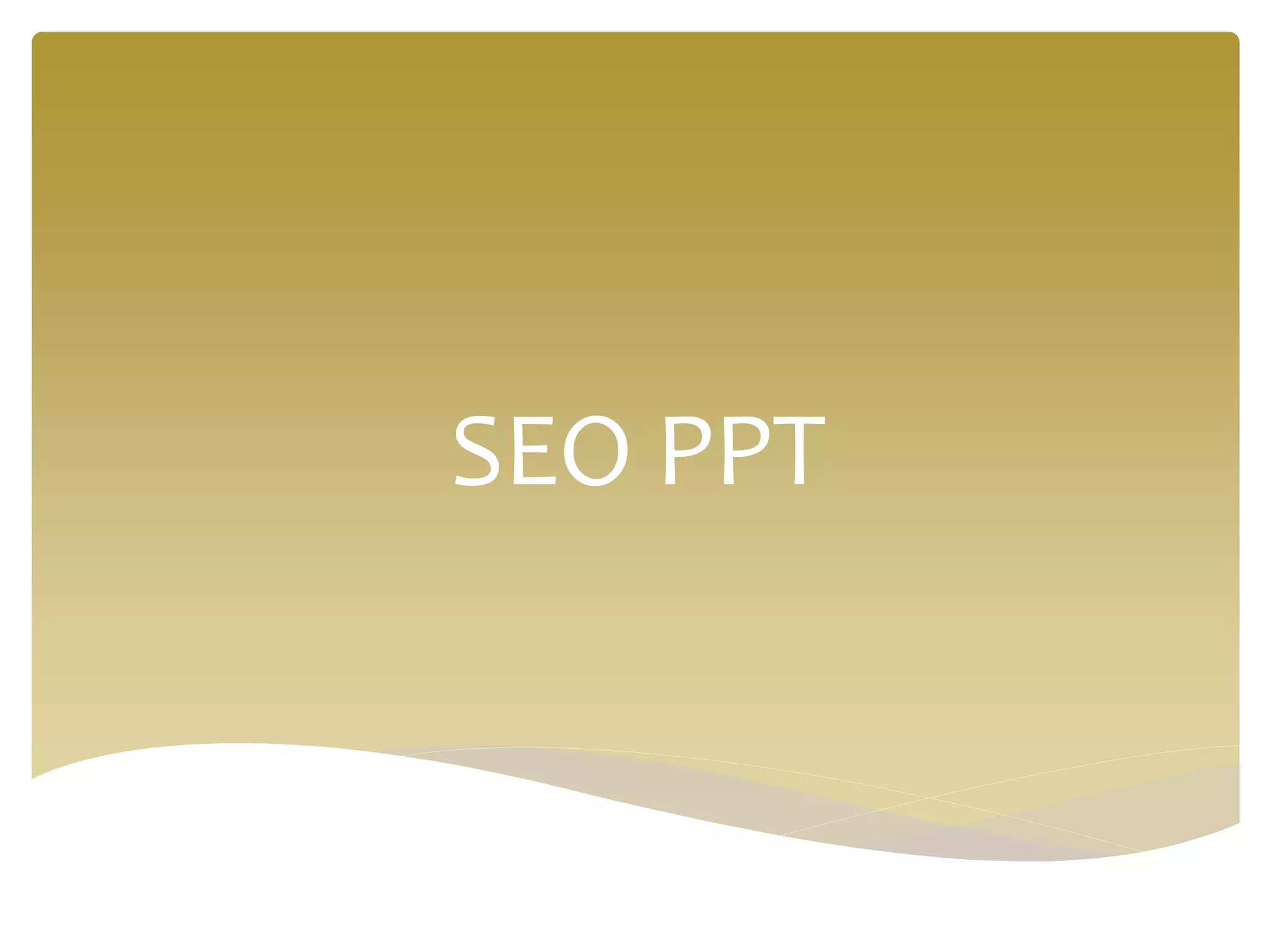 basic Seo ppt | PPTX
