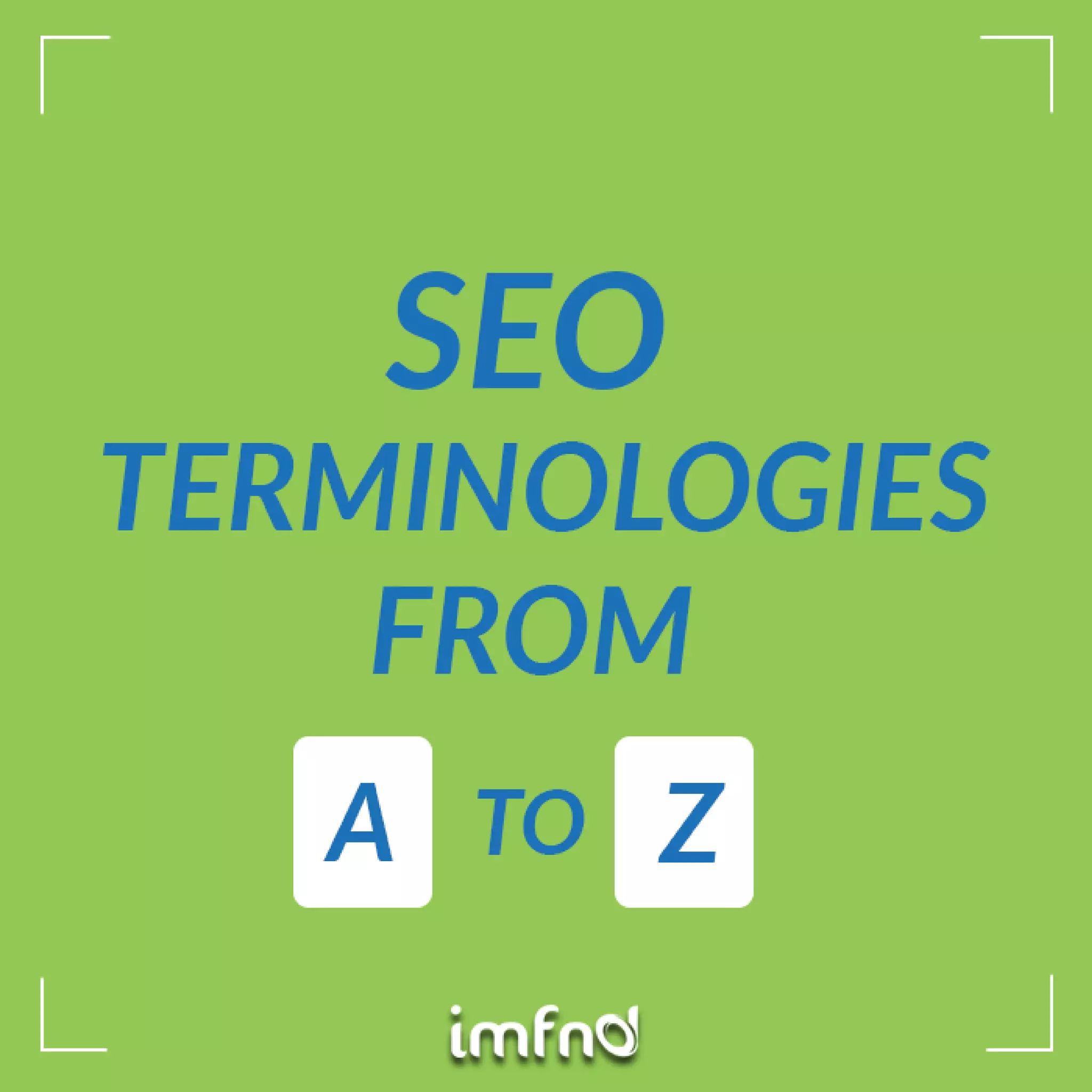 SEO Terminologies From A To Z | imfnd | PDF