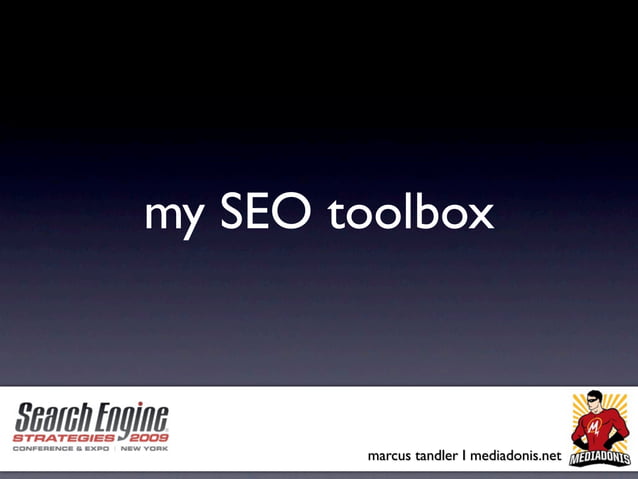 My SEO Toolbox - SES New York 2009 | PPT