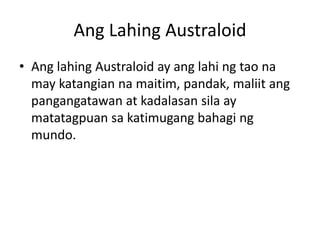 Ang Lahi ng Tao-Grade 5 K-12 (HEKASI) | PPTX