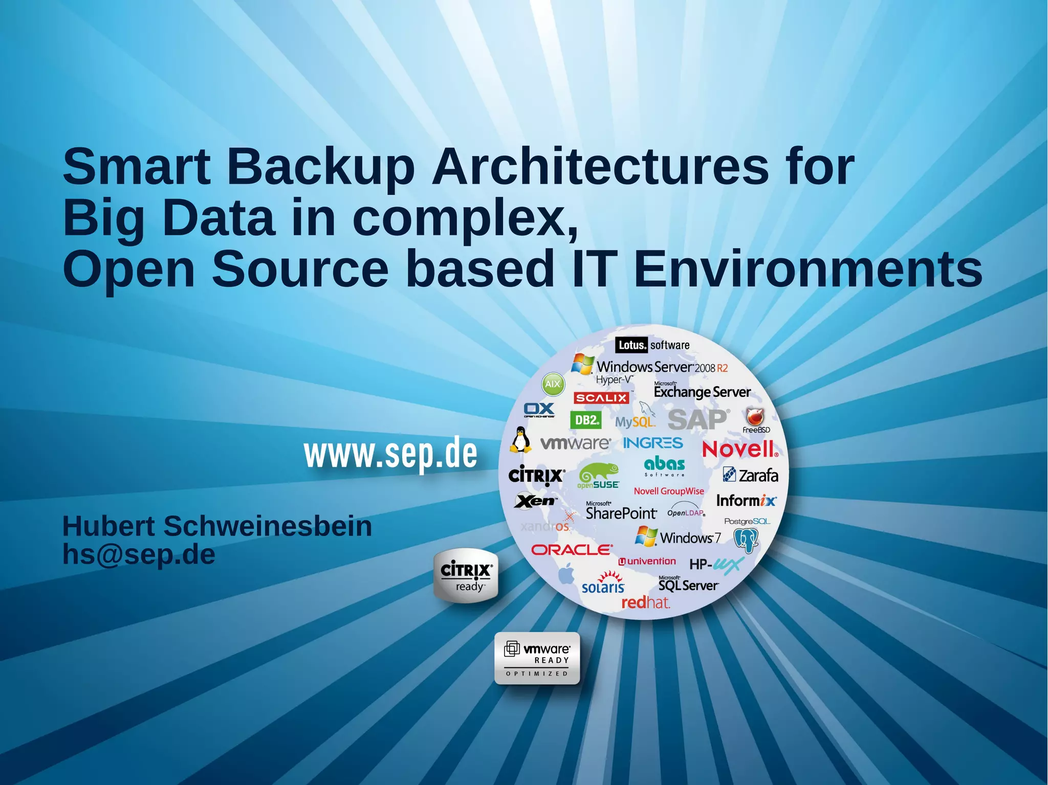 Smart Backup Architectures for Big Data in Complex, Open Source Based ...