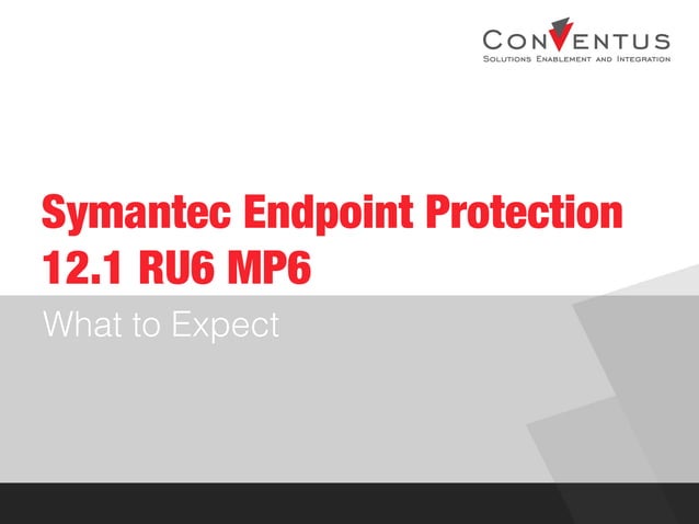 Symantec Endpoint Protection 12.1 RU6 MP6 | PPT | Operating Systems ...