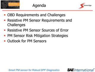 Sep 2012 smart pm sensor for robust dpf diagnostics | PPTX