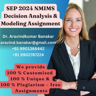 SEP 2024 NMIMS Decision Analysis & Modeling Assignment.pdf