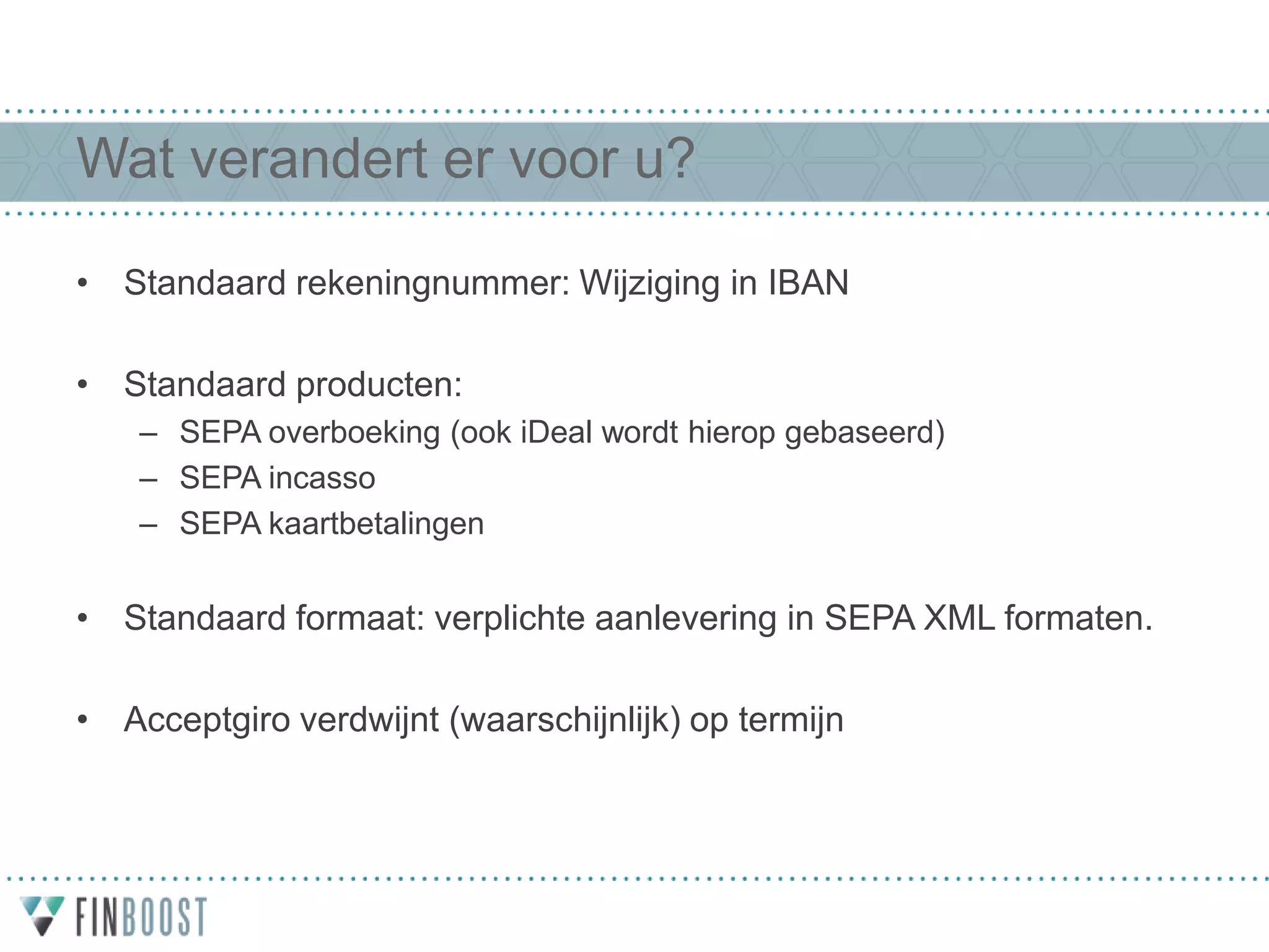 SEPA IBAN in bedrijf met FinBoost | PPTX | Business | Business and Finance