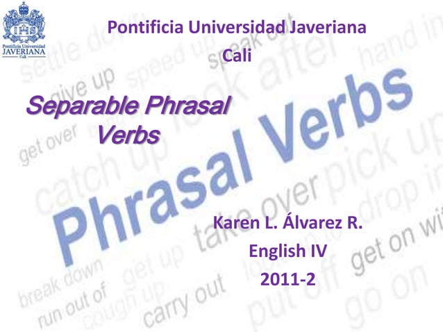 Separable phrasal verbs | PPTX | Consumer Electronics | Technology & Computing