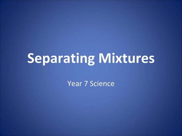 Separating Mixtures | PPT