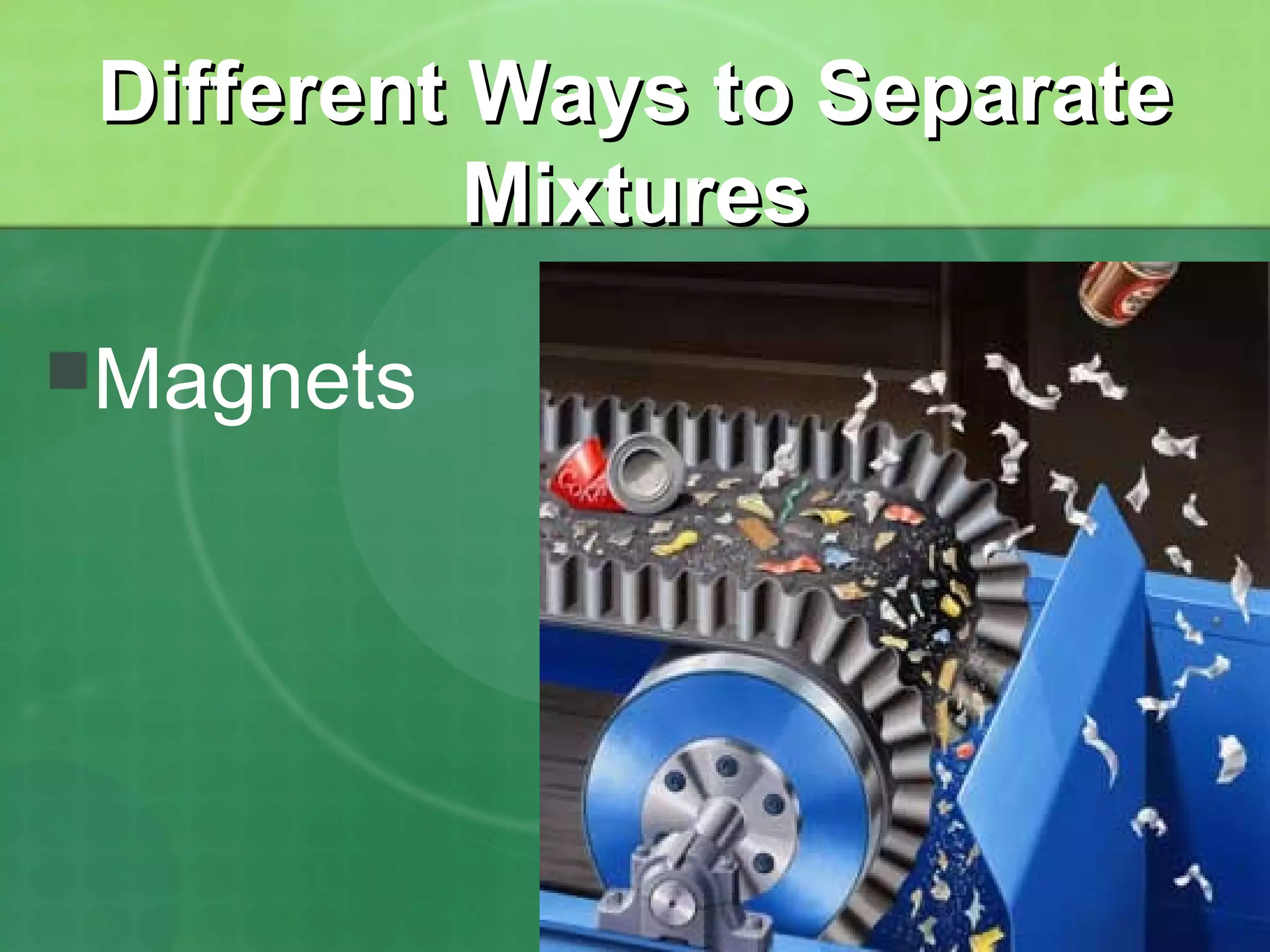 Separating mixtures | PPT