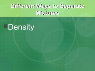 Separating mixtures | PPT