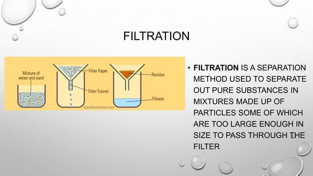 separating mixtures (filtration, sedimentation, etc) | PPTX