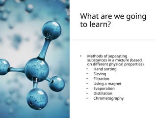 Separating Mixtures Year 7 Science ACARA | PPTX | Chemistry | Science