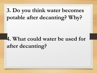 Separating Mixtures Decantation.ppt Grade 6 | PPTX