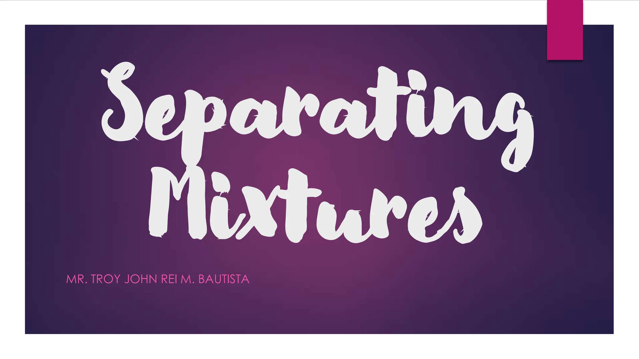 Separating Mixtures (Grade 6) power point | PPTX