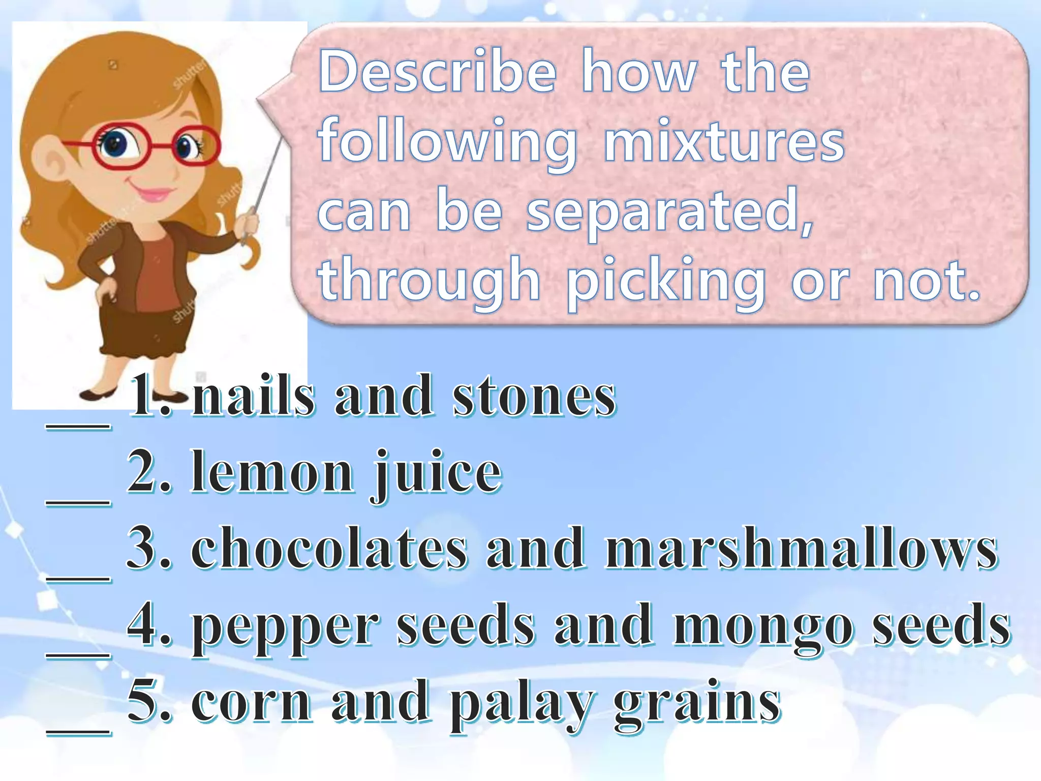 Separating Mixtures Handpicking | PPTX