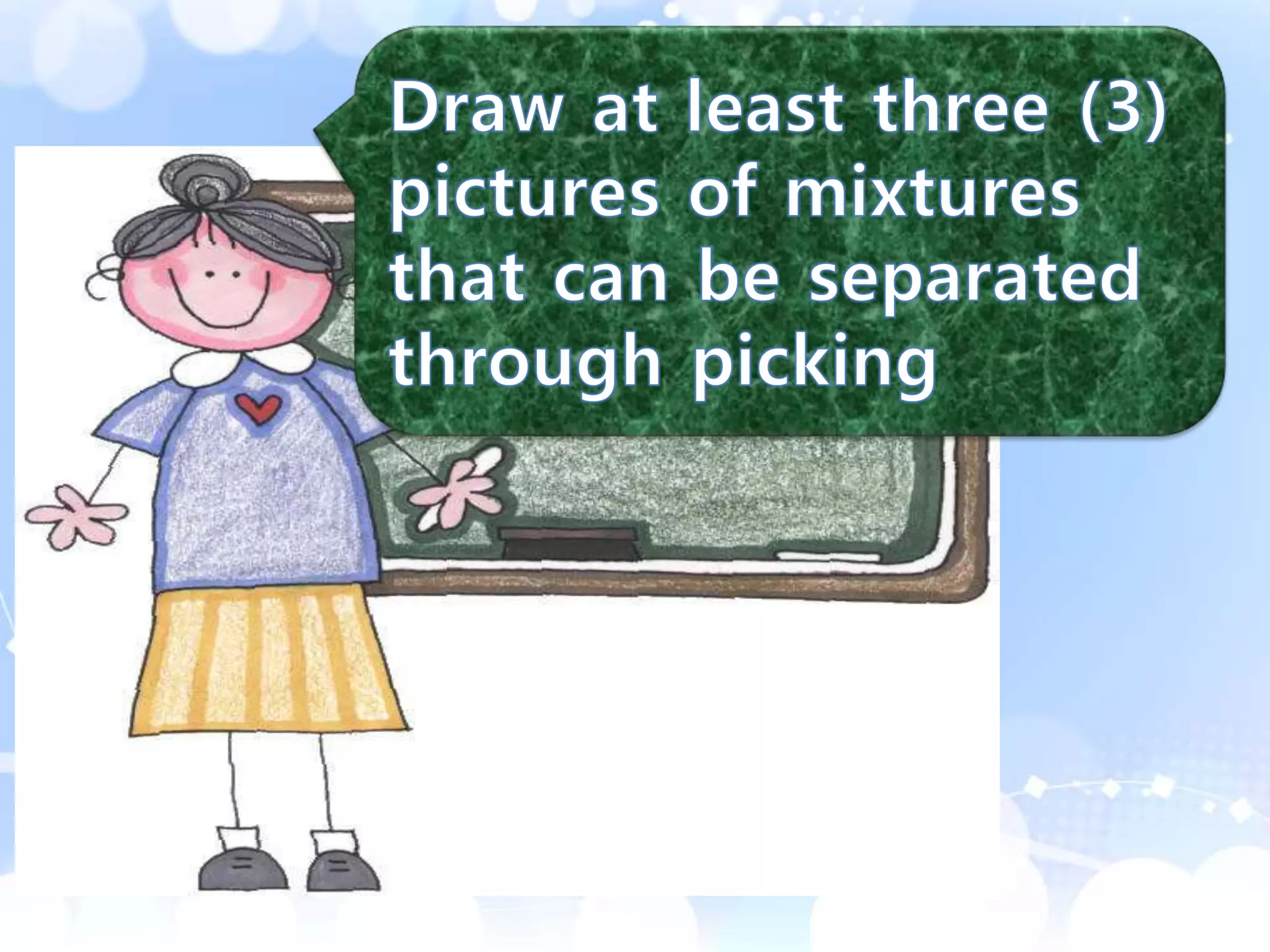 Separating Mixtures Handpicking | PPTX