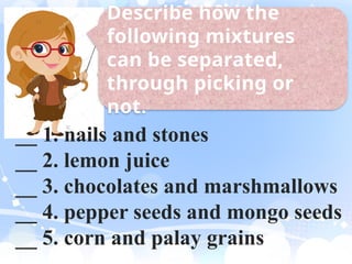 Separating Mixtures Handpicking.ppt Grade 6 | PPTX