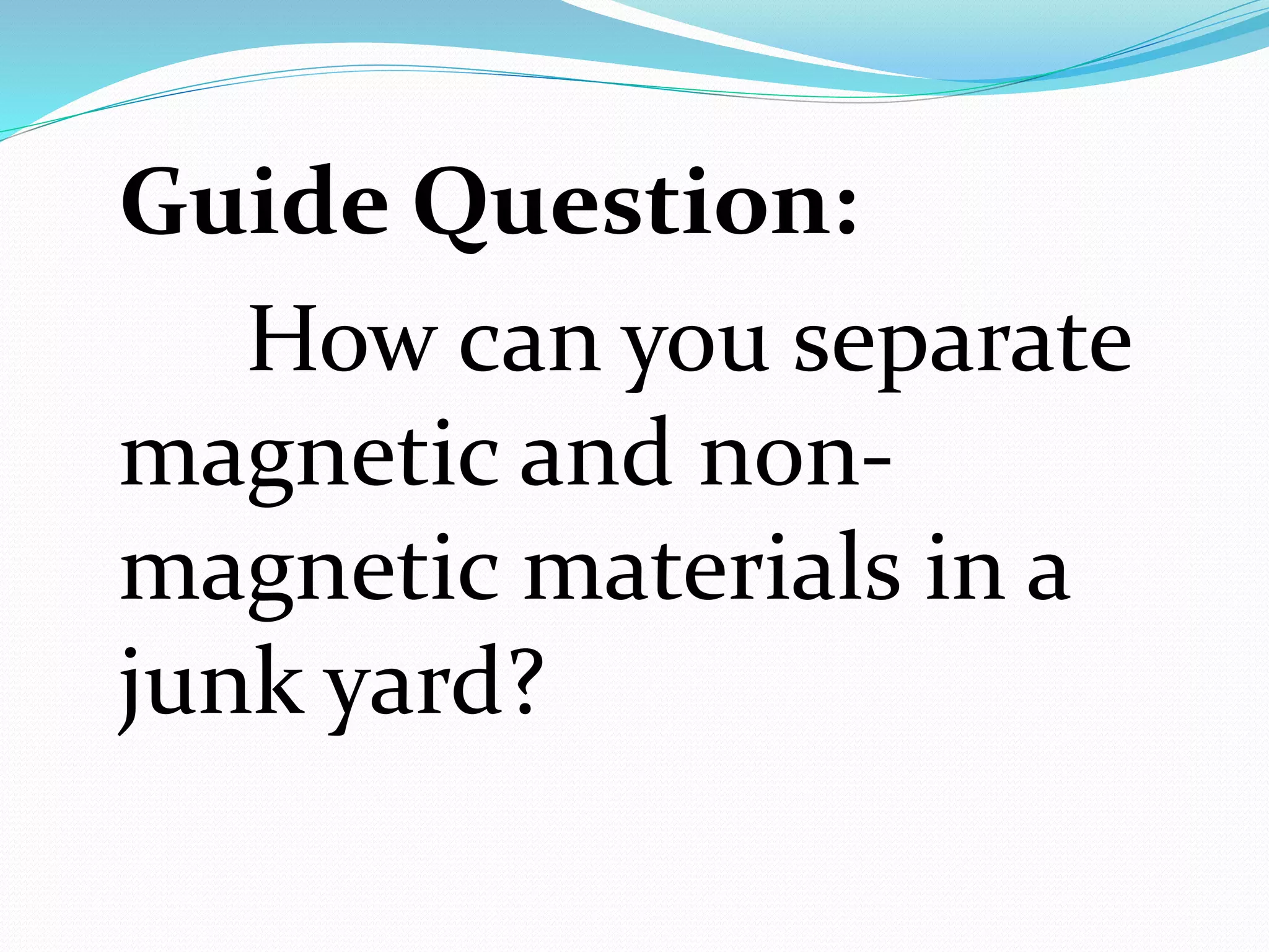 Separating mixtures using magnets | PPTX