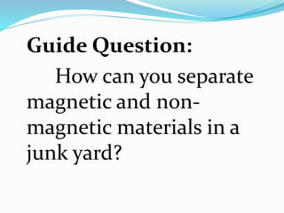 Separating mixtures using magnets | PPTX
