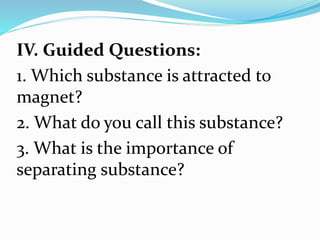 Separating mixtures using magnets | PPTX