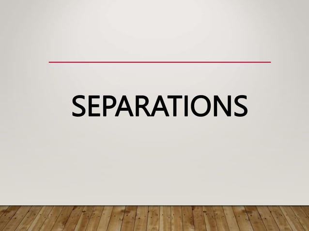 Separation ch-4.ppt | Careers