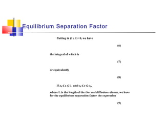 Separation of carbon 13 by thermal diffusion | PPT