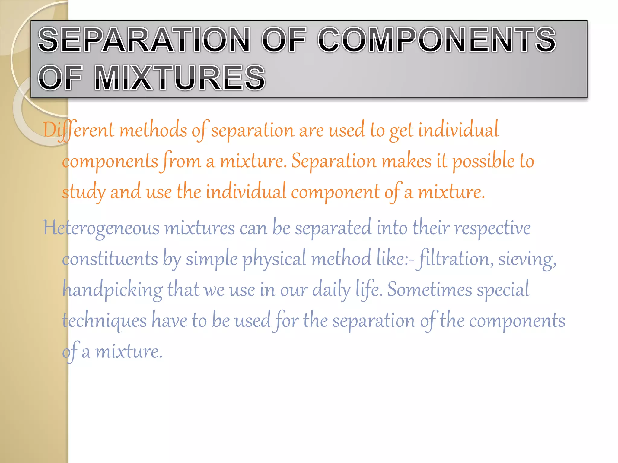 Separation of components of mixtures | PPTX | Chemistry | Science
