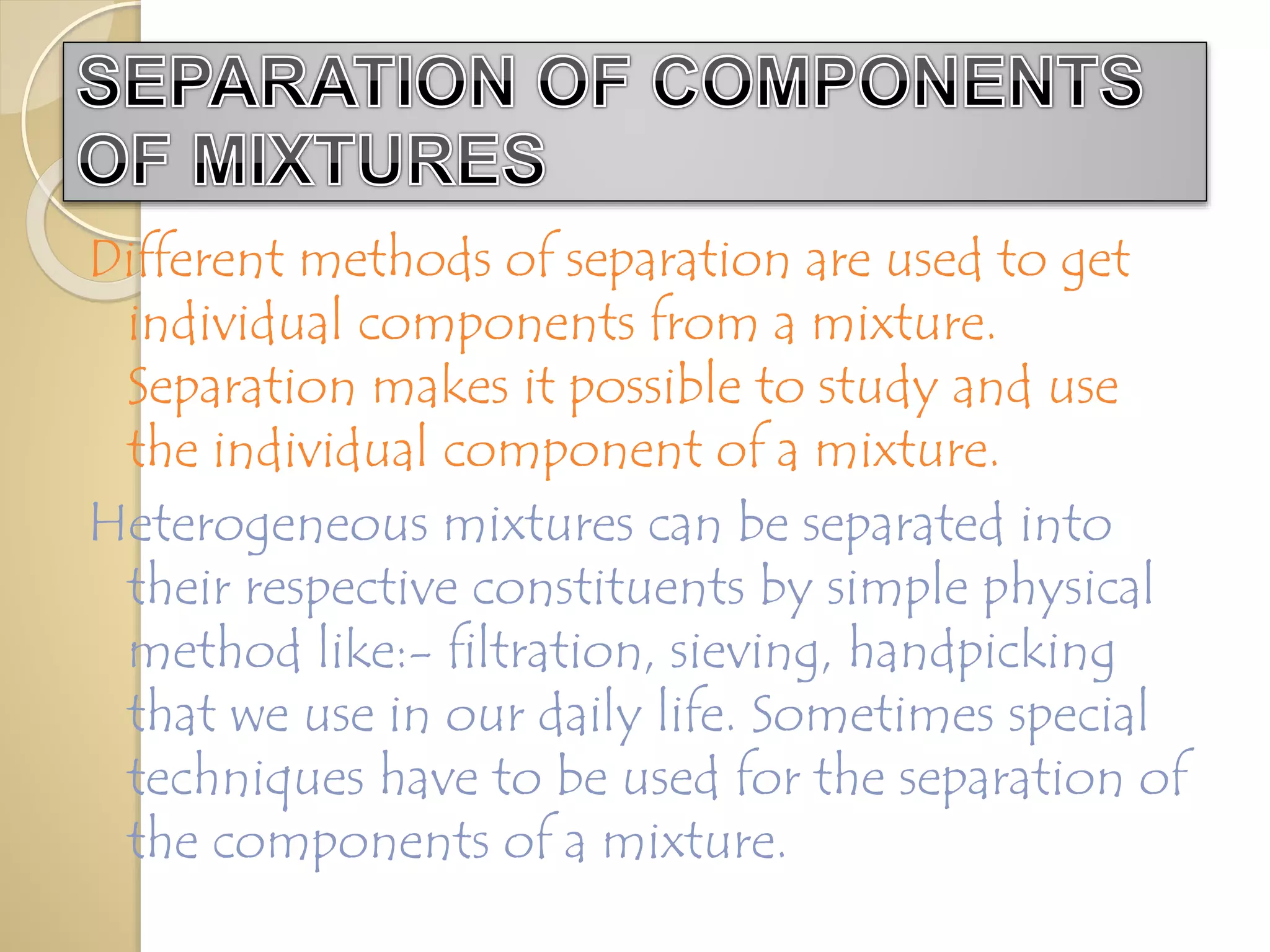 Separation of components of mixtures | PPTX