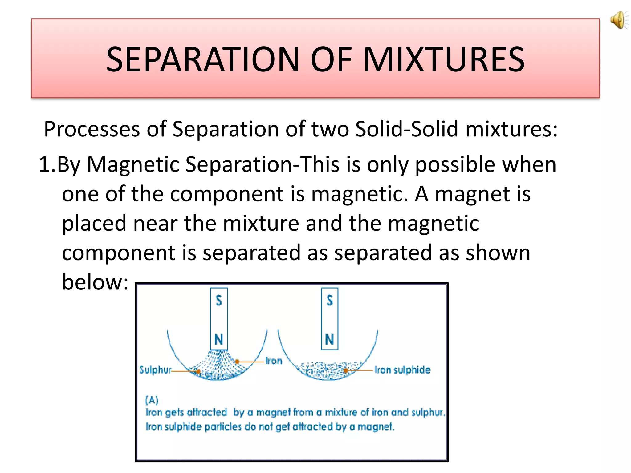 Separation of mixtures | PPTX