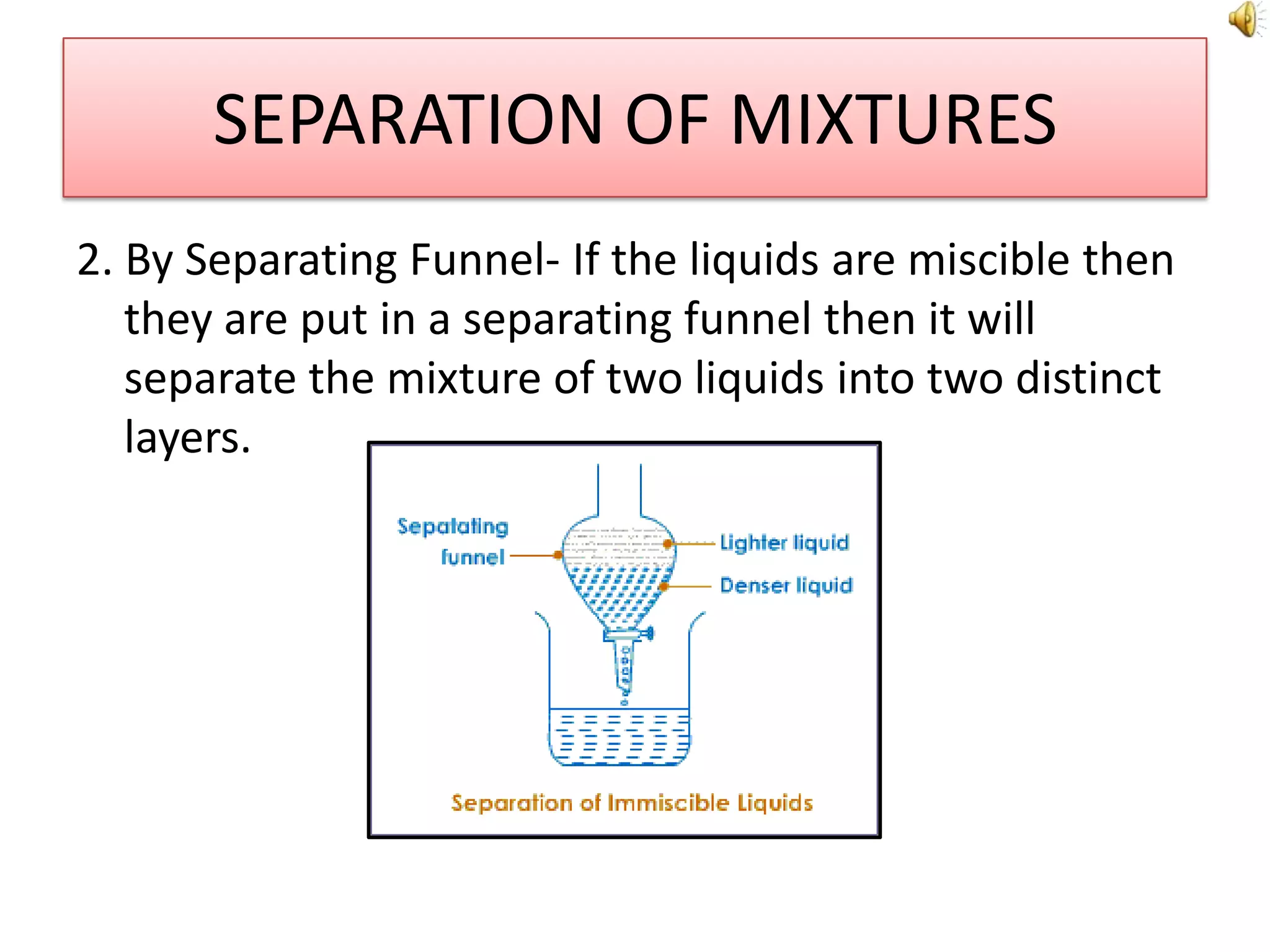Separation of mixtures | PPTX