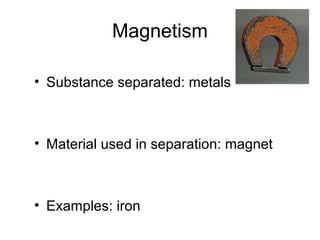 Grade 9, U1-L7, Separation of mixtures | PPT | Chemistry | Science