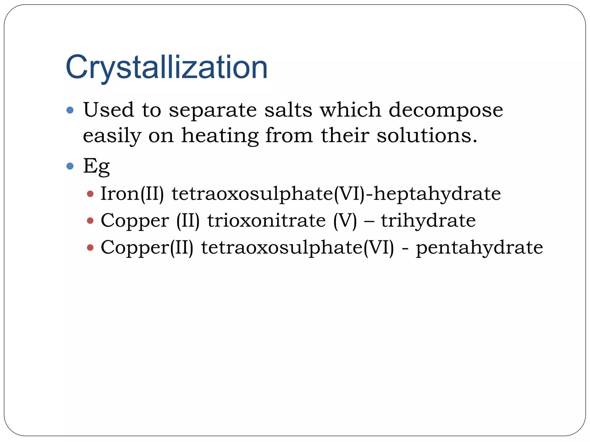Separationof mixtures andpurification of chemicalsubstances | PPTX