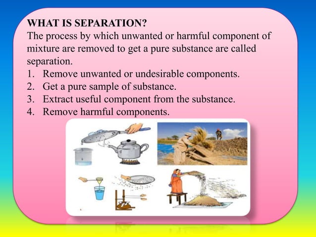 SEPARATION OF SUBSTANCE -SCIENCE (NCERT) CLASS-VI | PPTX